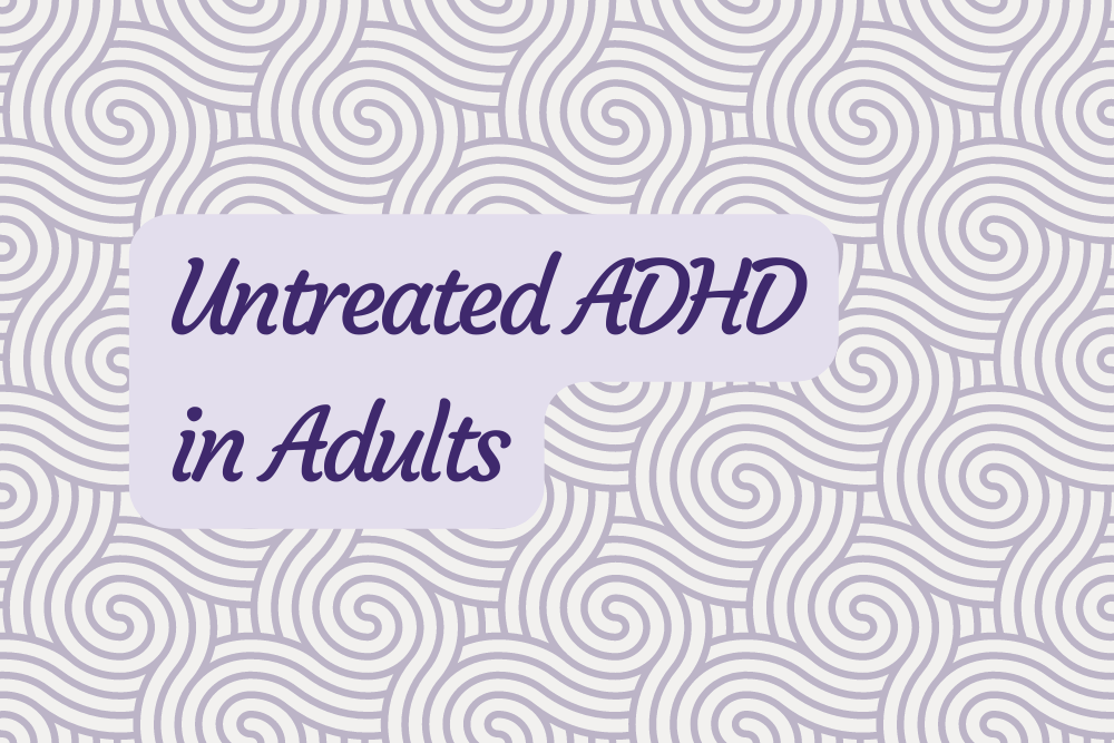 Untreated ADHD In Adults Adult ADHD Symptoms Untreated ADHD In Adults Adult ADHD Symptoms